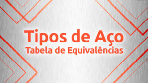 Tipos de Aço - Tabela de Equivalências » Aços Nobre em Sorocaba