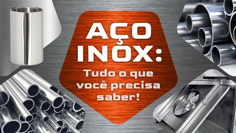 Aço Inox: o que é, tipos, propriedades e usos » Aços Nobre em Sorocaba