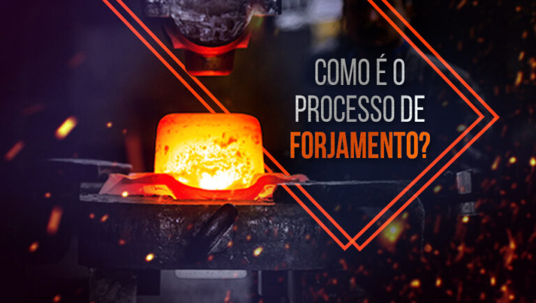 Forjamento: tudo sobre o processo, tipos e metais forjados